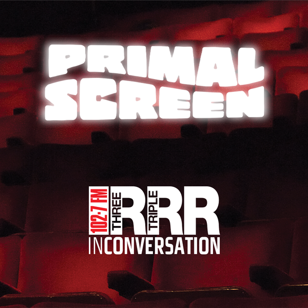 Primal Screen Live: RRR In Conversation — Triple R 102.7FM, Melbourne Independent Radio