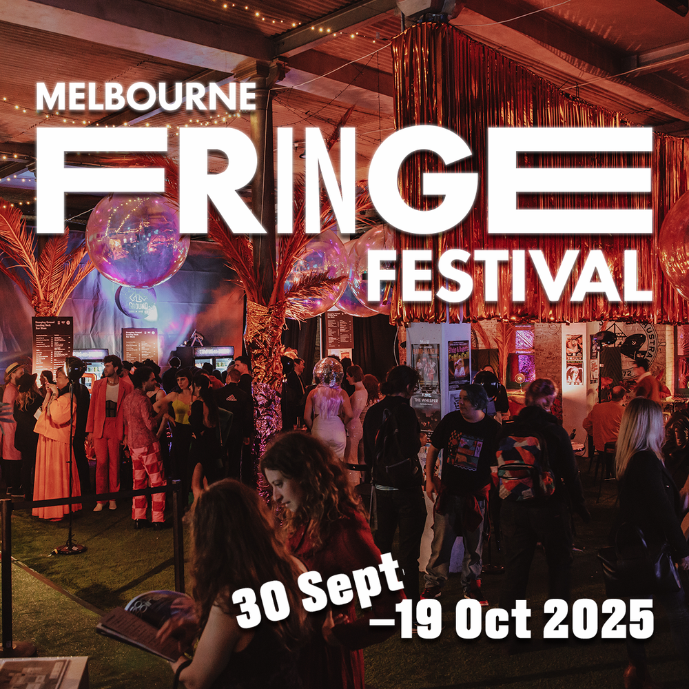 Events: Melbourne Fringe Festival 2025 — Triple R 102.7FM, Melbourne Independent Radio